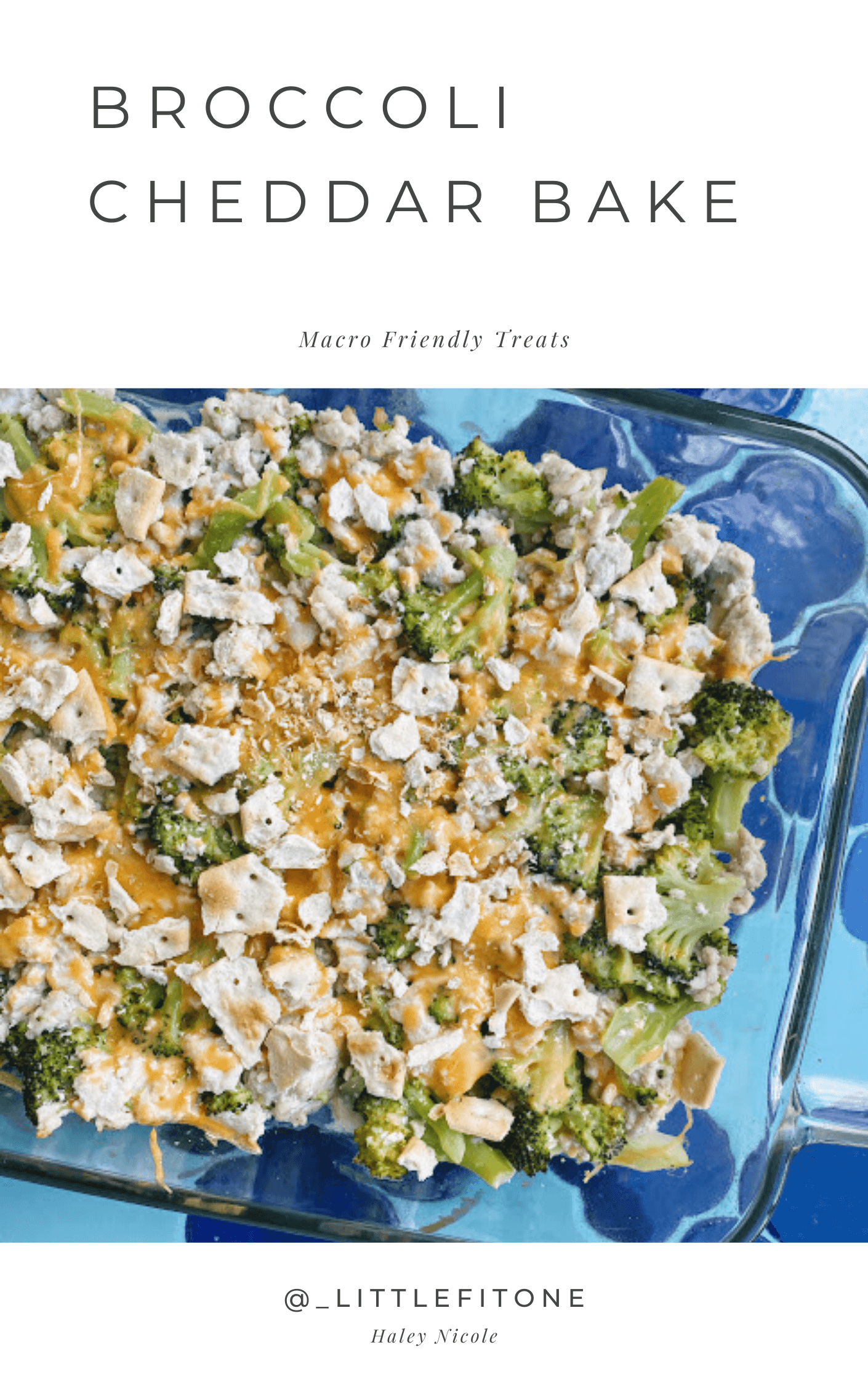 Broccoli Cheddar Bake - Haley Nicole Fit